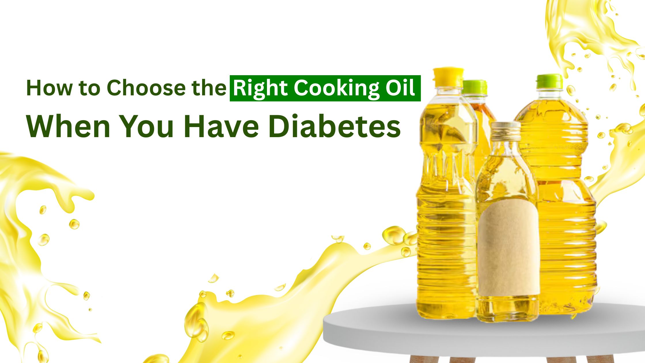 How to Choose the Right Cooking Oil When You Have Diabetes – Krupalu